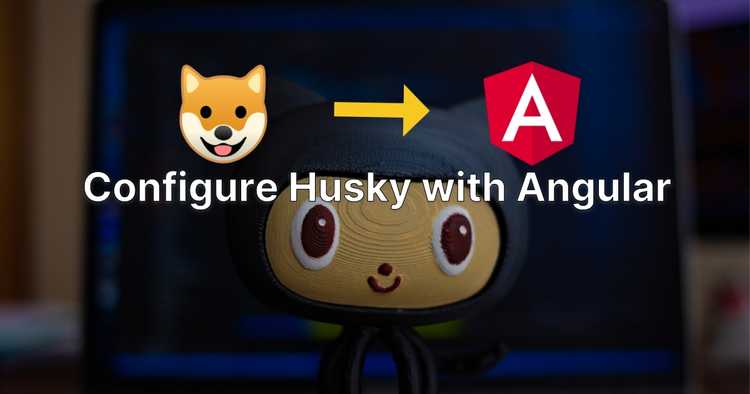 Configure Husky With Angular Blouppy
